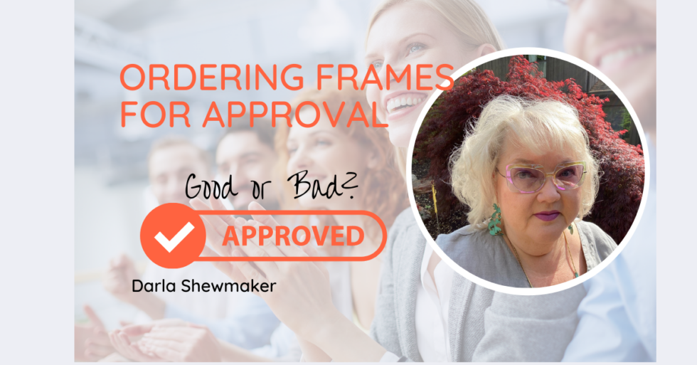 Should I Order Frames for Patient Approval?